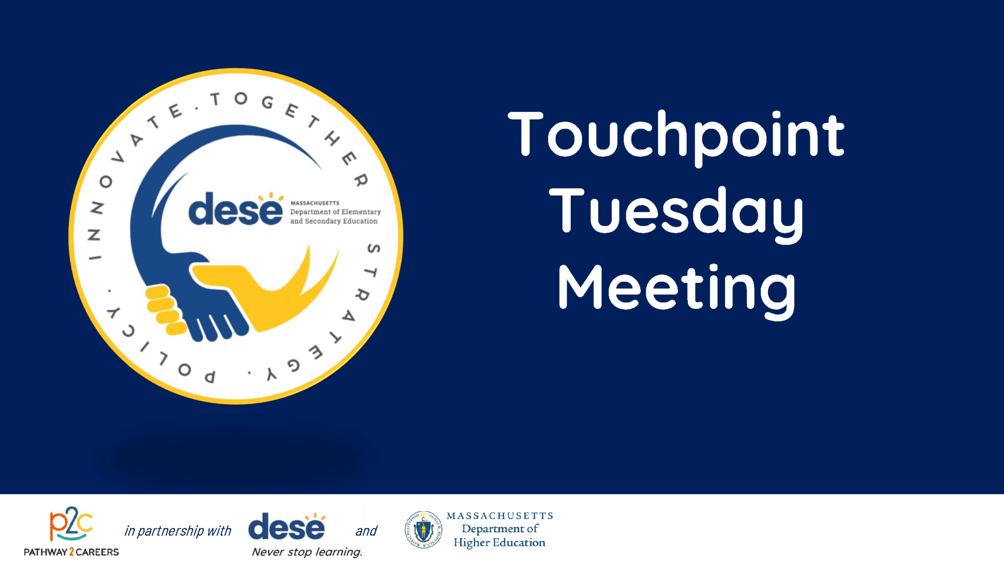 2024-25 Touchpoint Tuesday Meetings – MA Early College Community of ...